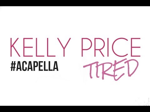 KELLY PRICE - TIRED (DiiJai Cover) - YouTube