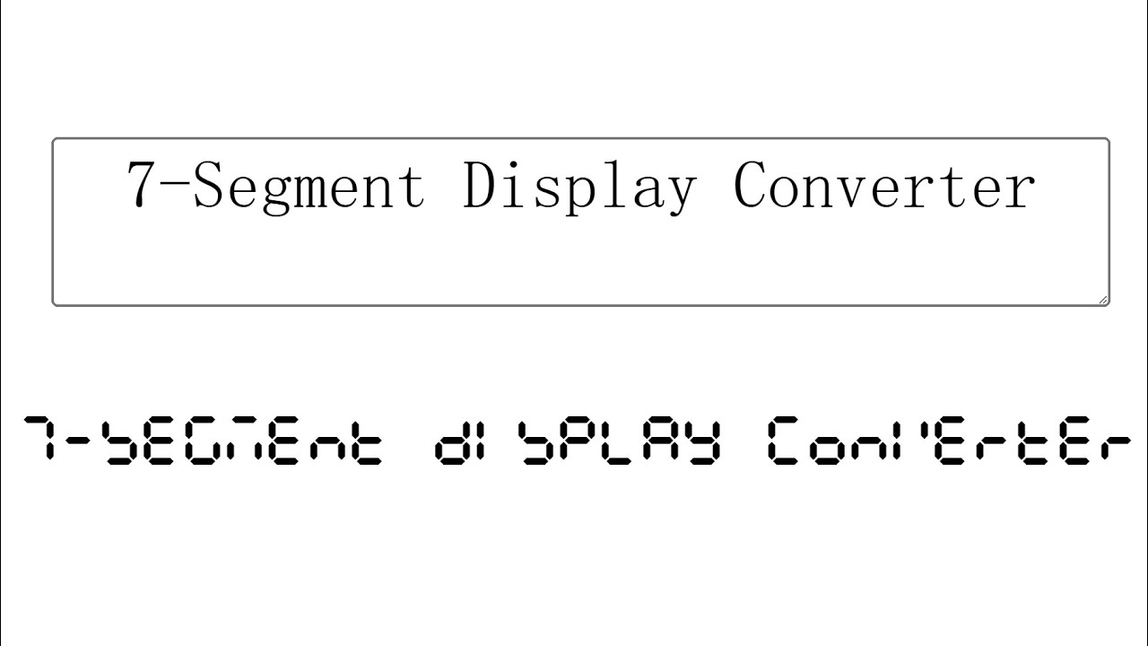 7-segment display converter (display letters using a 7-segment display ...