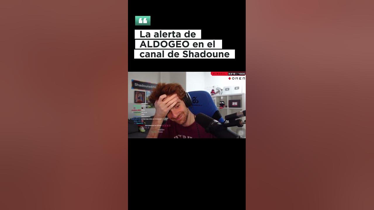 La Cara De Shadoune Con La Alerta De Aldo Youtube