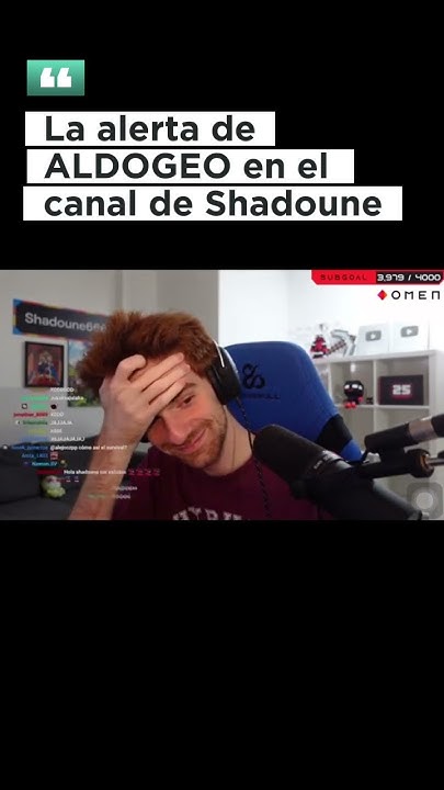 La Cara De Shadoune Con La Alerta De Aldo Youtube