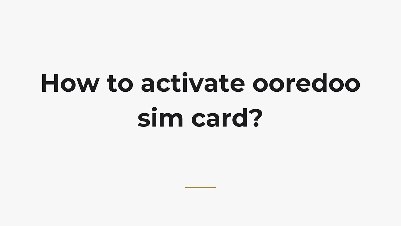 How to activate ooredoo sim card? - YouTube