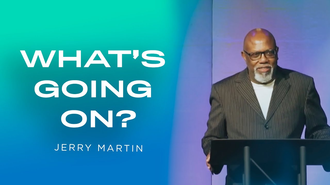What's Going On? | Pastor Jerry Martin | Light Of The World Christian ...