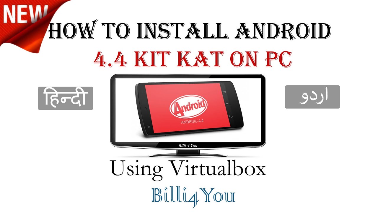 How to Install Android 4.4 Kit Kat on PC Using Virtualbox - Hindi/Urdu ...