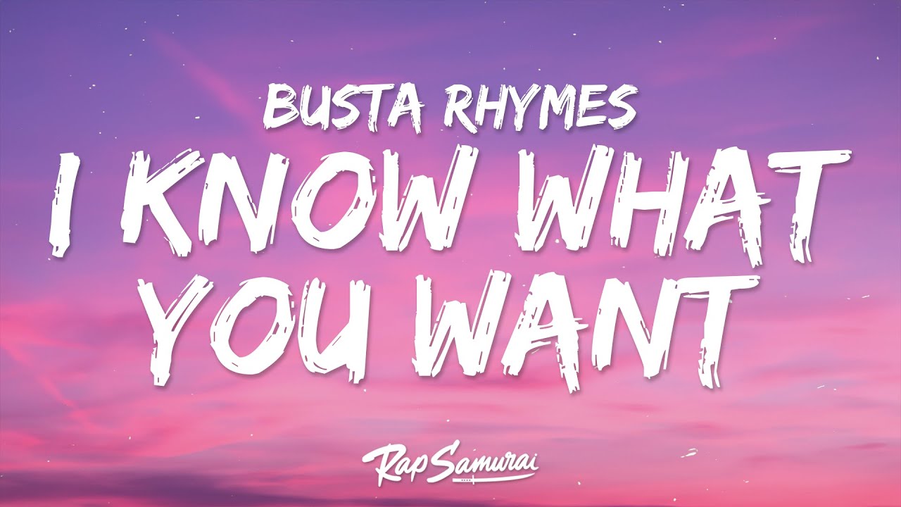Busta Rhymes, Mariah Carey - I Know What You Want (Lyrics) - YouTube