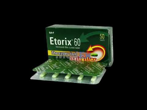 Etorix 60 এর কাজ কি? | ব্যথা ও আর্থ্রাইটিসের ওষুধ সম্পর্কে জানুন