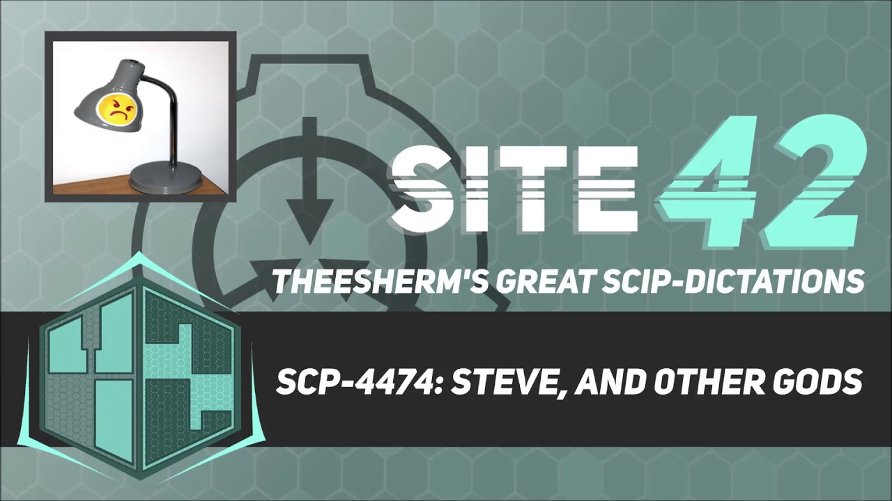 SCP-4474: Steve, and 0ther Gods - YouTube