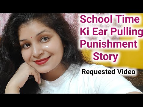 School Time Ki Ear Pulling Punishment Story | Requested Video | Murga Punishment Video Hand Canning