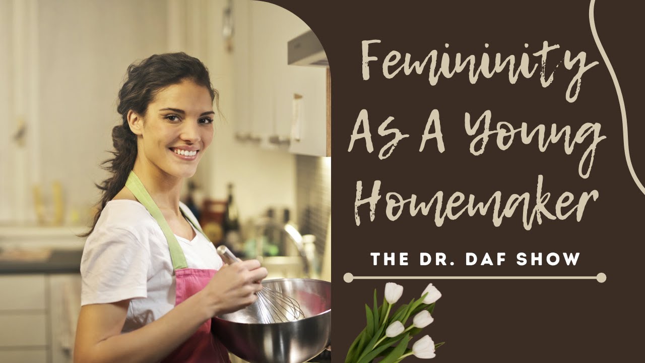 Femininity As A Young Homemaker || Ep. 4 - YouTube
