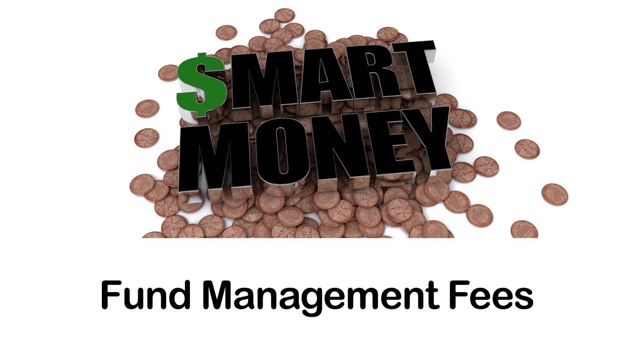 Smart Money Fund Management Fees YouTube smart-money-fund-management-fees-youtube