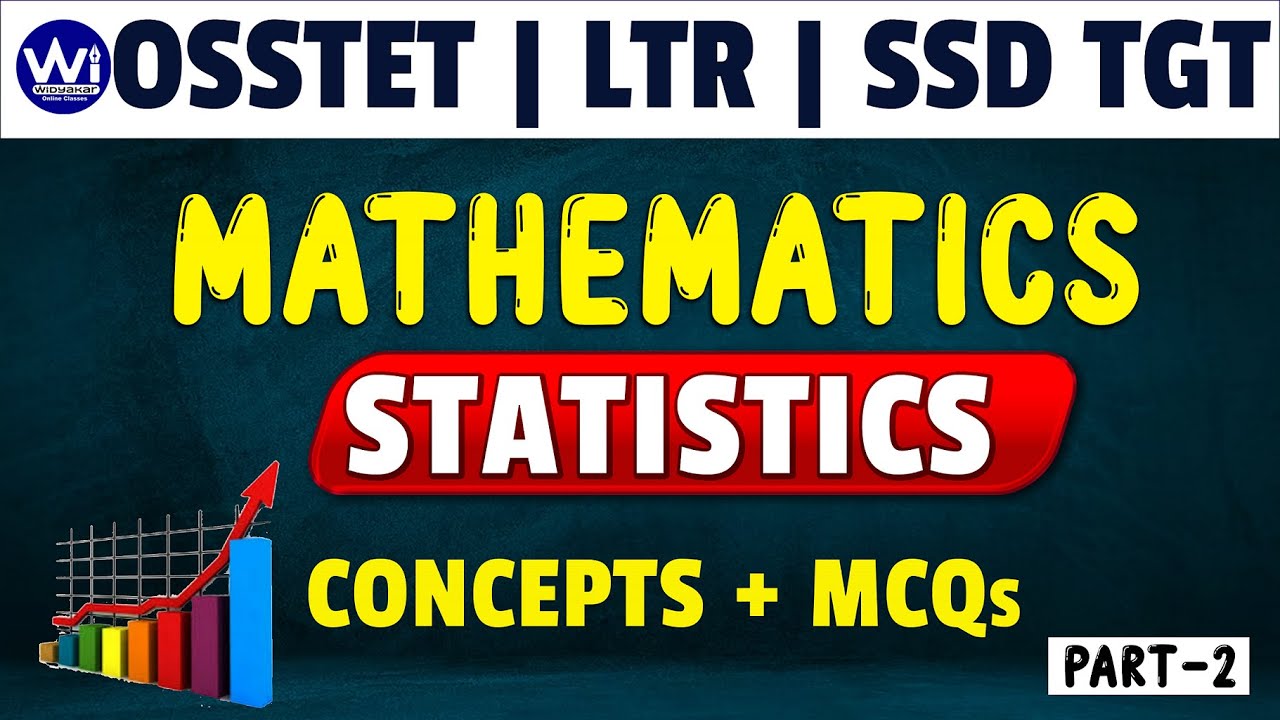 MATHEMATICS | STATISTICS | PART-2 | OSSTET/LTR/ SSD TGT (PCM) #ssd #ltr ...