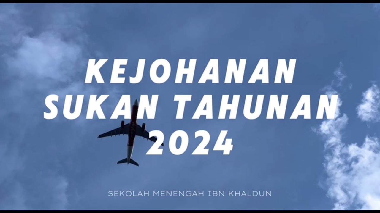 Kejohanan Sukan Tahunan SM Ibn Khaldun 2024 - YouTube