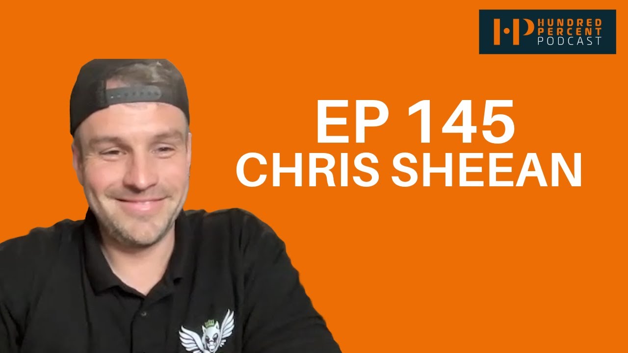 #145 The Chris Sheehan Episode - Breaking down a 'Fearless' mindset for ...