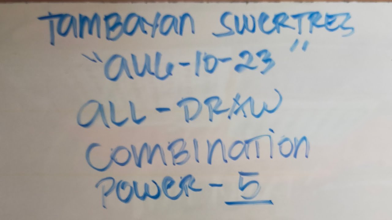 all draw combination. August 10, 2023 @tambayanswertres701 - YouTube