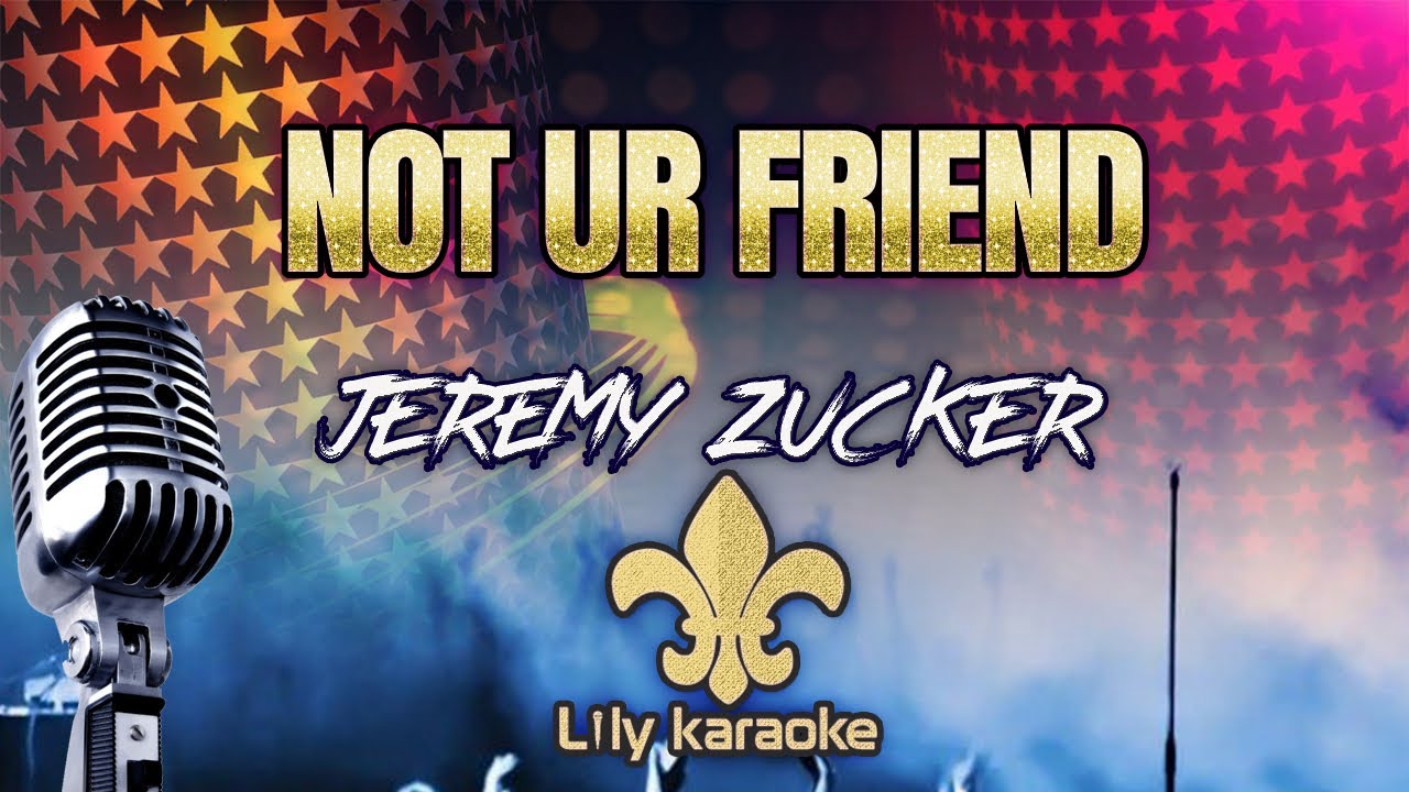 Jeremy Zucker - not ur friend (Karaoke | Instrumental | Track) - YouTube