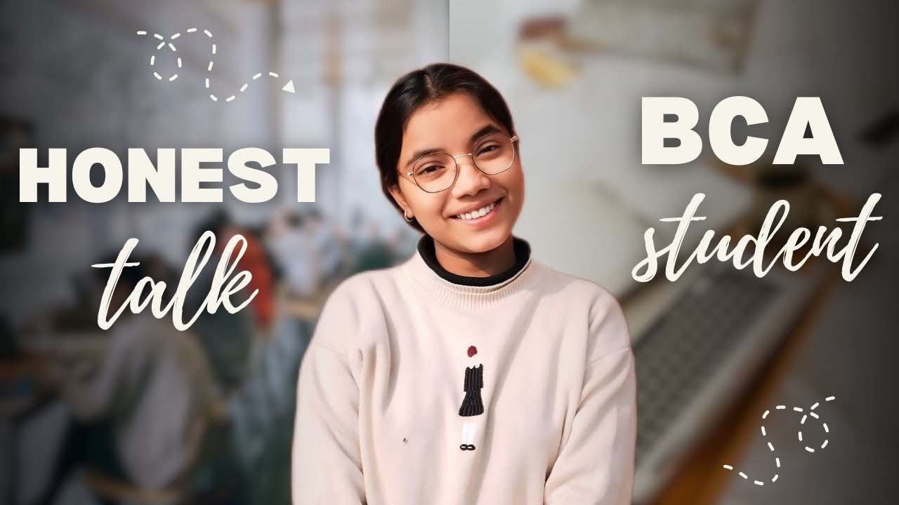 Honest Talk: What It's REALLY Like as a BCA Student | Expectations vs ...