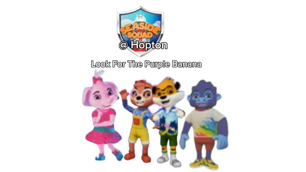 Haven Seaside Squad Hopton: Look For The Purple Banana - YouTube