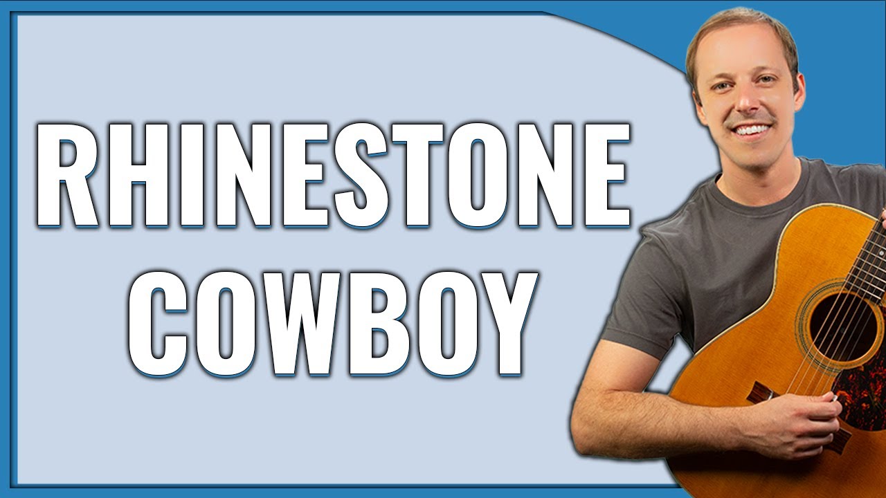 Rhinestone Cowboy Guitar Lesson (Glen Campbell) - YouTube