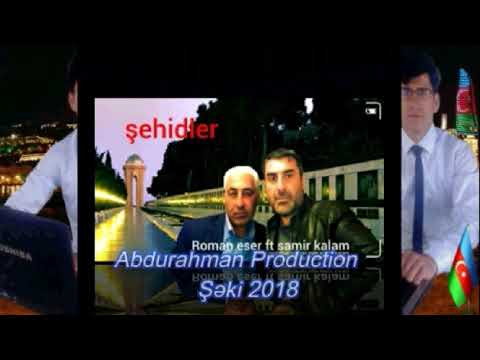 Roman Eser ft Samir Kalam Sehidler 2018
