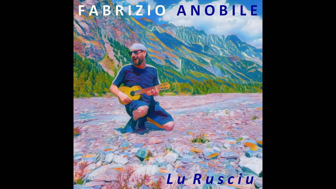 Lu Rusciu - Fabrizio Anobile - YouTube