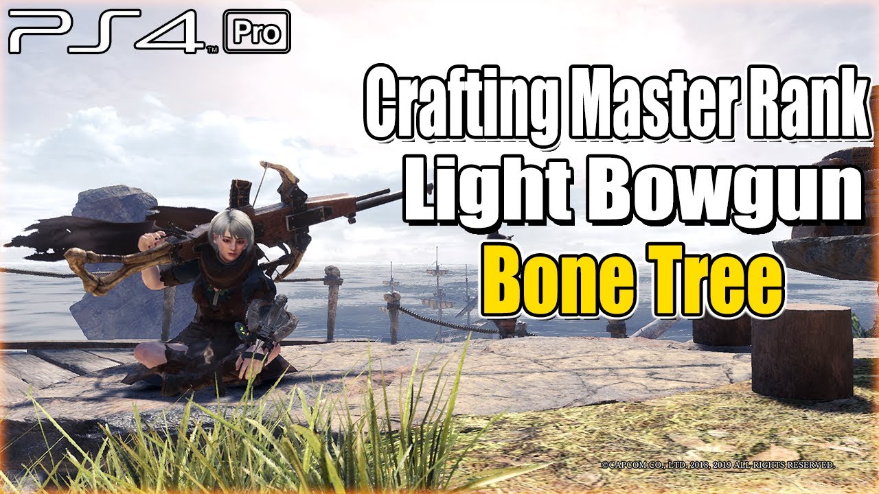 Crafting Light Bowgun Bone Tree - Monster Hunter World: Iceborne ...