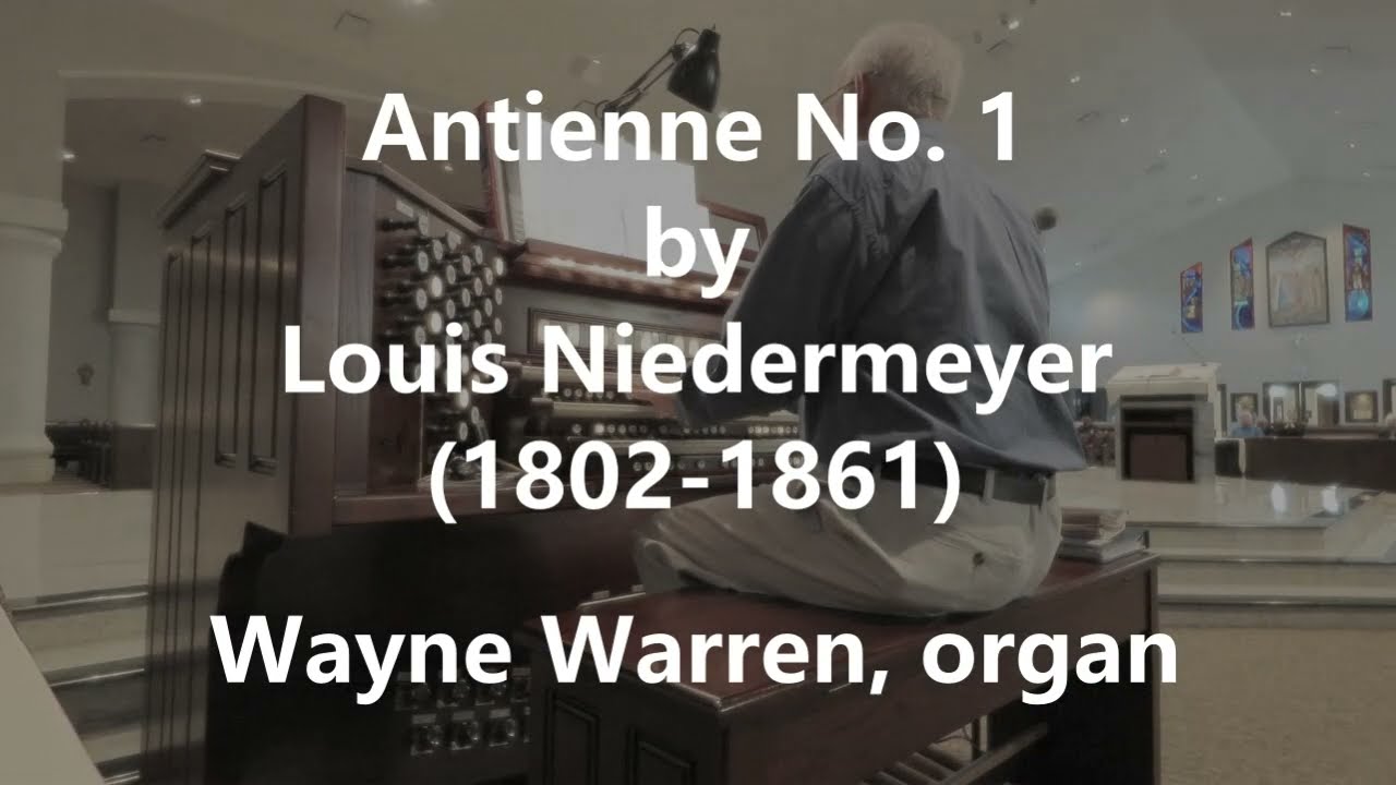 Antienne No. 1 by Louis Niedermeyer (1802-1861) - YouTube