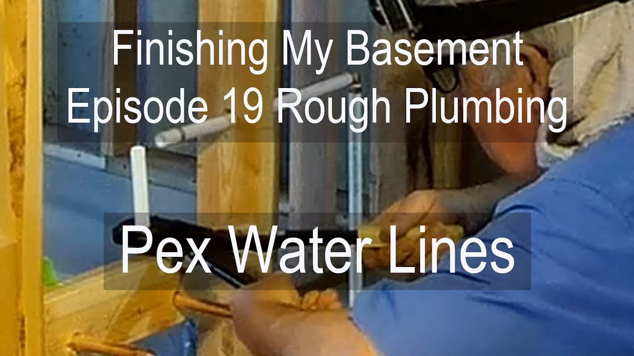 Finishing My Basement Episode 19 Rough Plumbing Pex water lines - YouTube