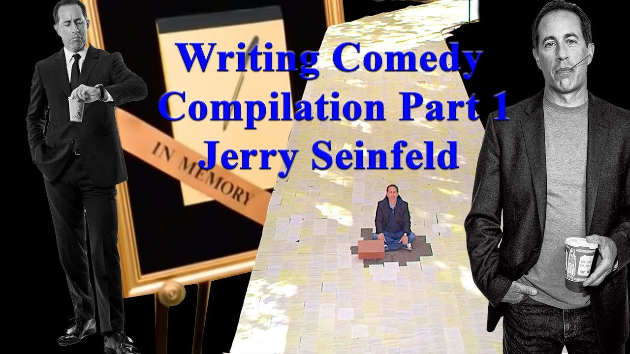 Writing Comedy Compilation Part 1 Jerry Seinfeld - YouTube