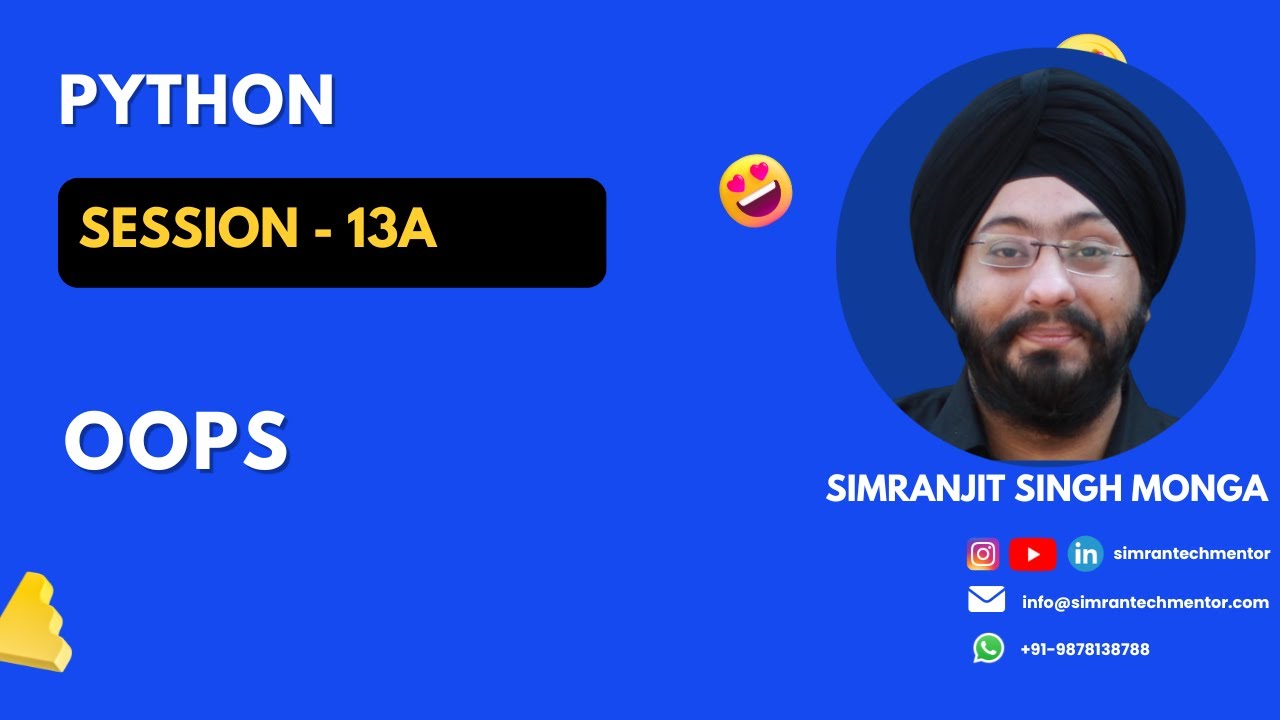 Session 13a OOPS | Simranjit Singh Monga - YouTube