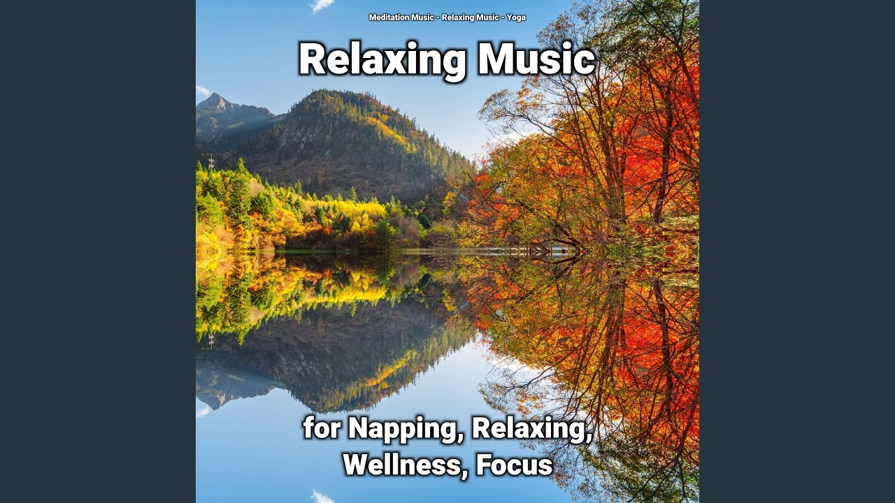 Relaxing Music for Napping and Wellness Pt. 44 - YouTube