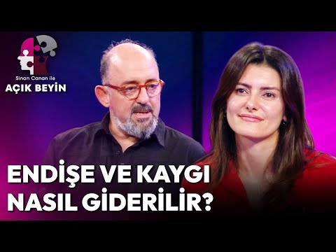 Endişelerimiz ve Kaygılarımızla Baş Etmenin En Etkili Çözümü! | Sinan Canan ile Açık Beyin