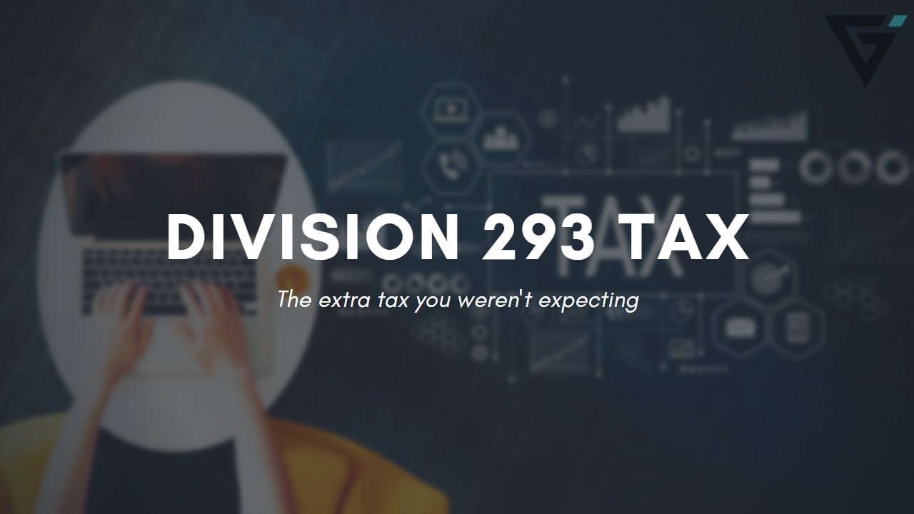 Division 293 Tax Explained - YouTube