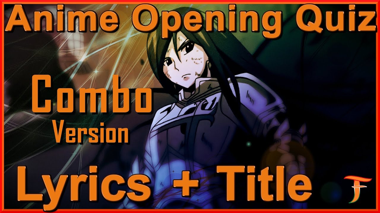 Anime Opening Quiz — Combo Edition: Title + Lyrics [Choose your own ...