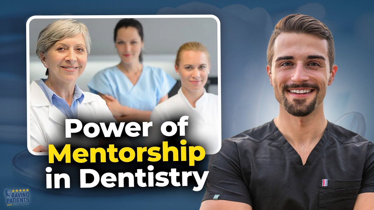 How This Newly Graduated Dentist Found Purpose Through Mentorship and ...