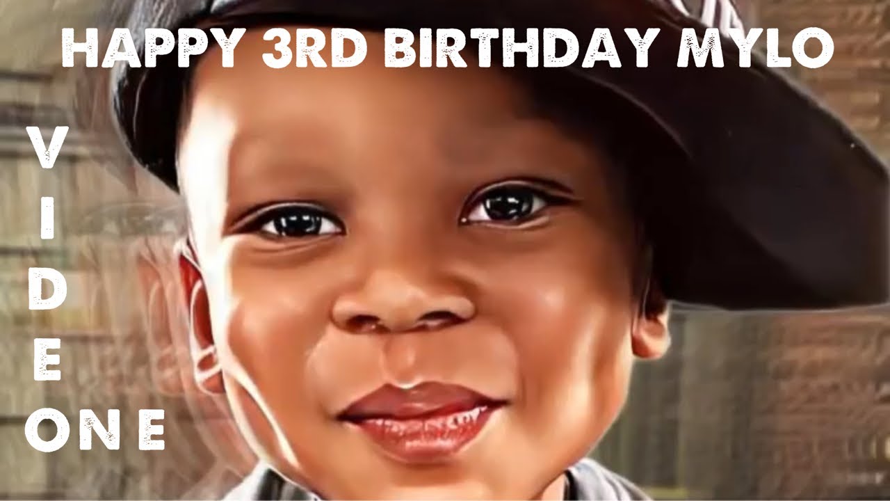 HAPPY 3RD BIRTHDAY MYLO - Video #1 - YouTube