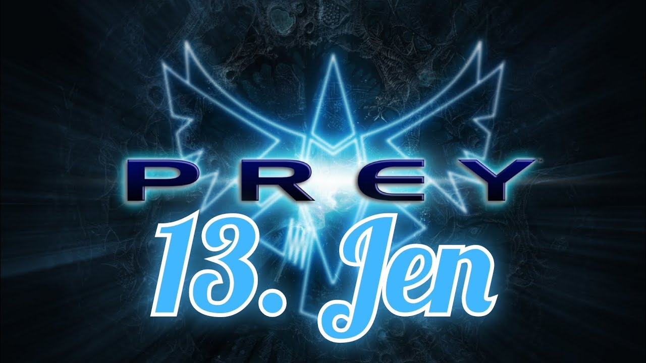 Prey - 13. Jen - YouTube
