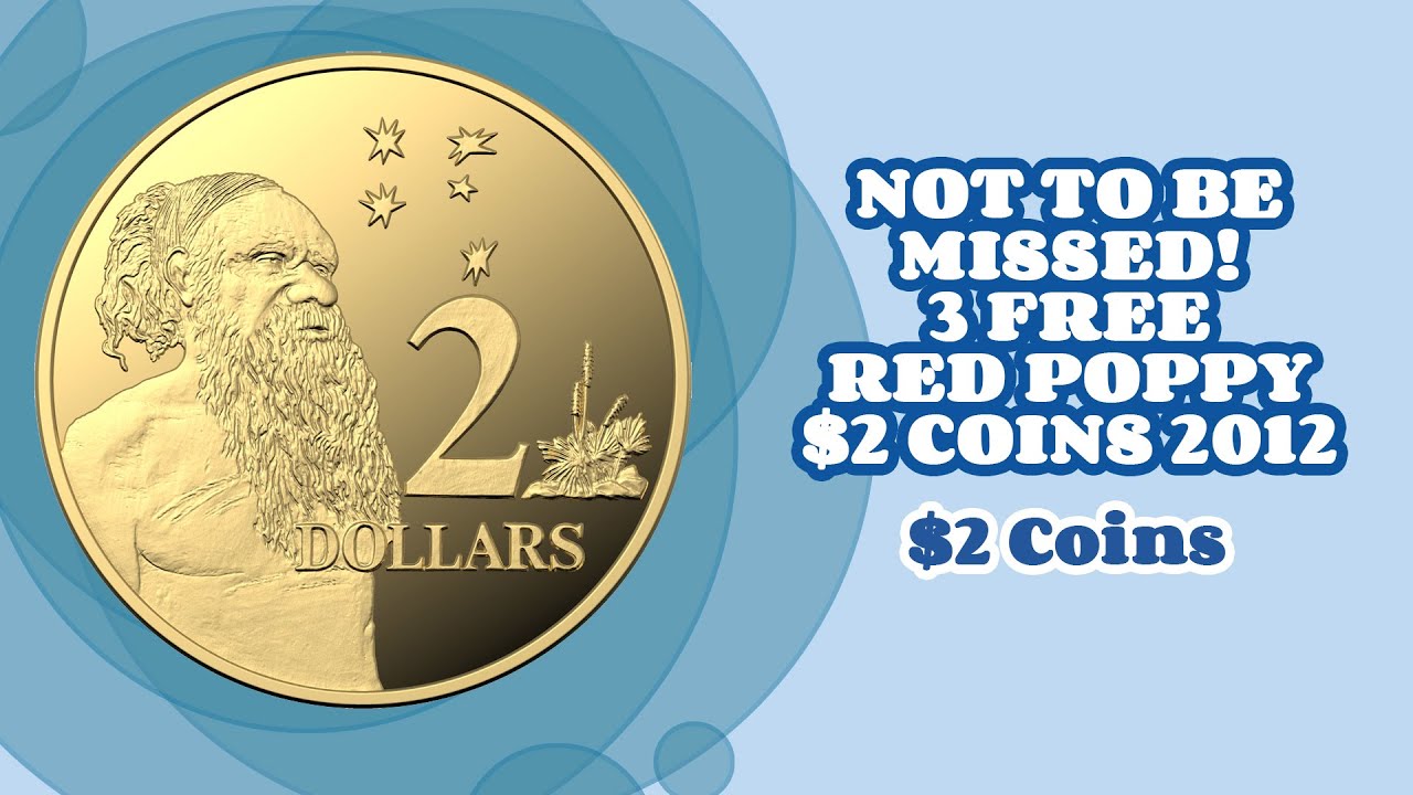 NOT TO BE MISSED! 3 FREE RED POPPY $2 COINS 2012 - YouTube
