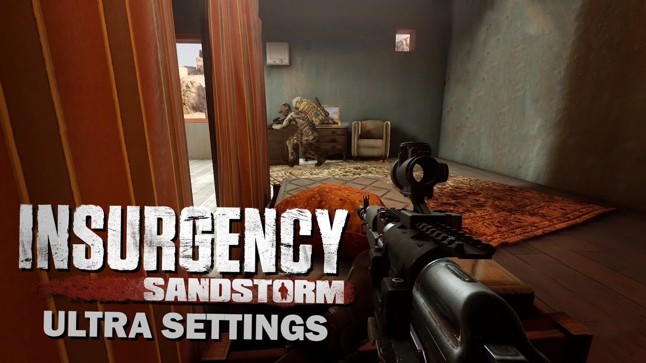 Insurgency: Sandstorm | 1080p Ultra Settings Gameplay - YouTube