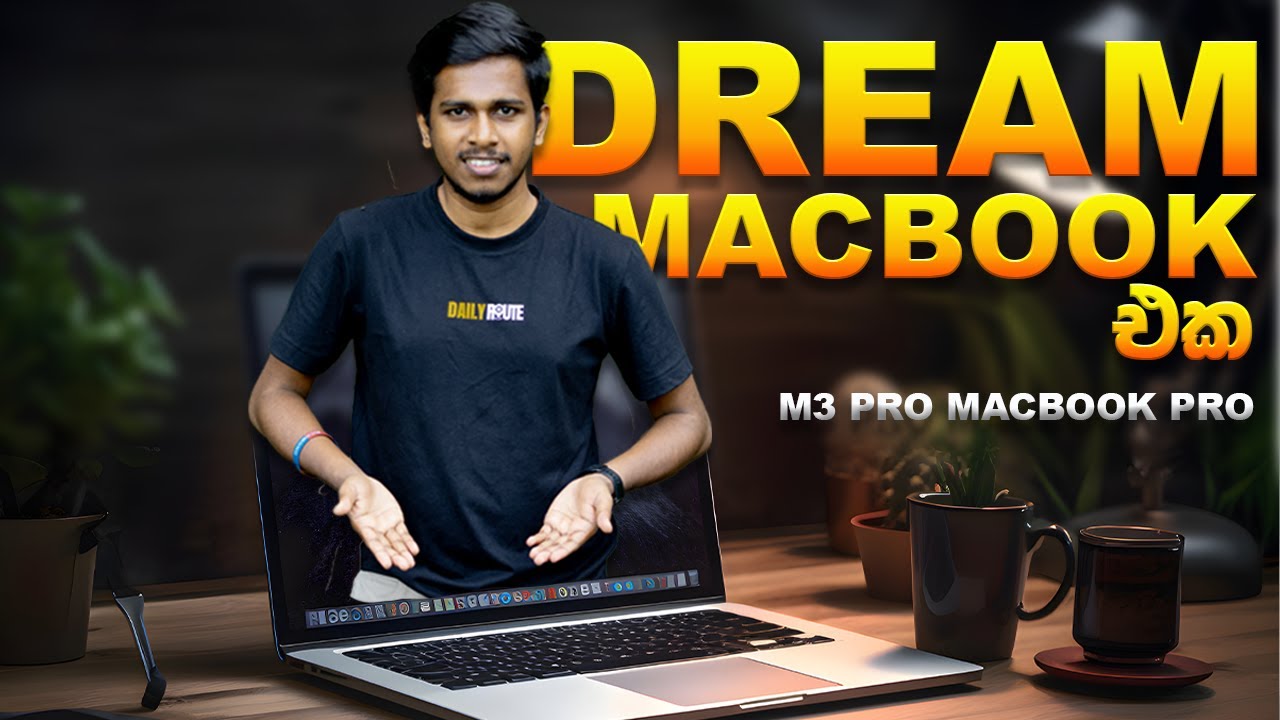 DAY VLOG 20 | Dream Macbook එක ගත්තා | Macbook Pro M3 Pro Sinhala Review | DAILY ROUTE - YouTube