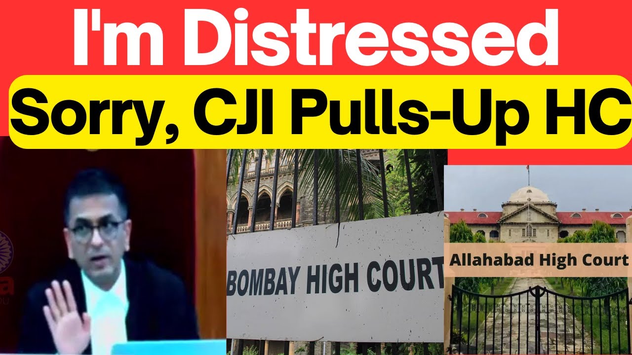 CJI distressed from HCs, issued strict order #SupremeCourtIndia # ...