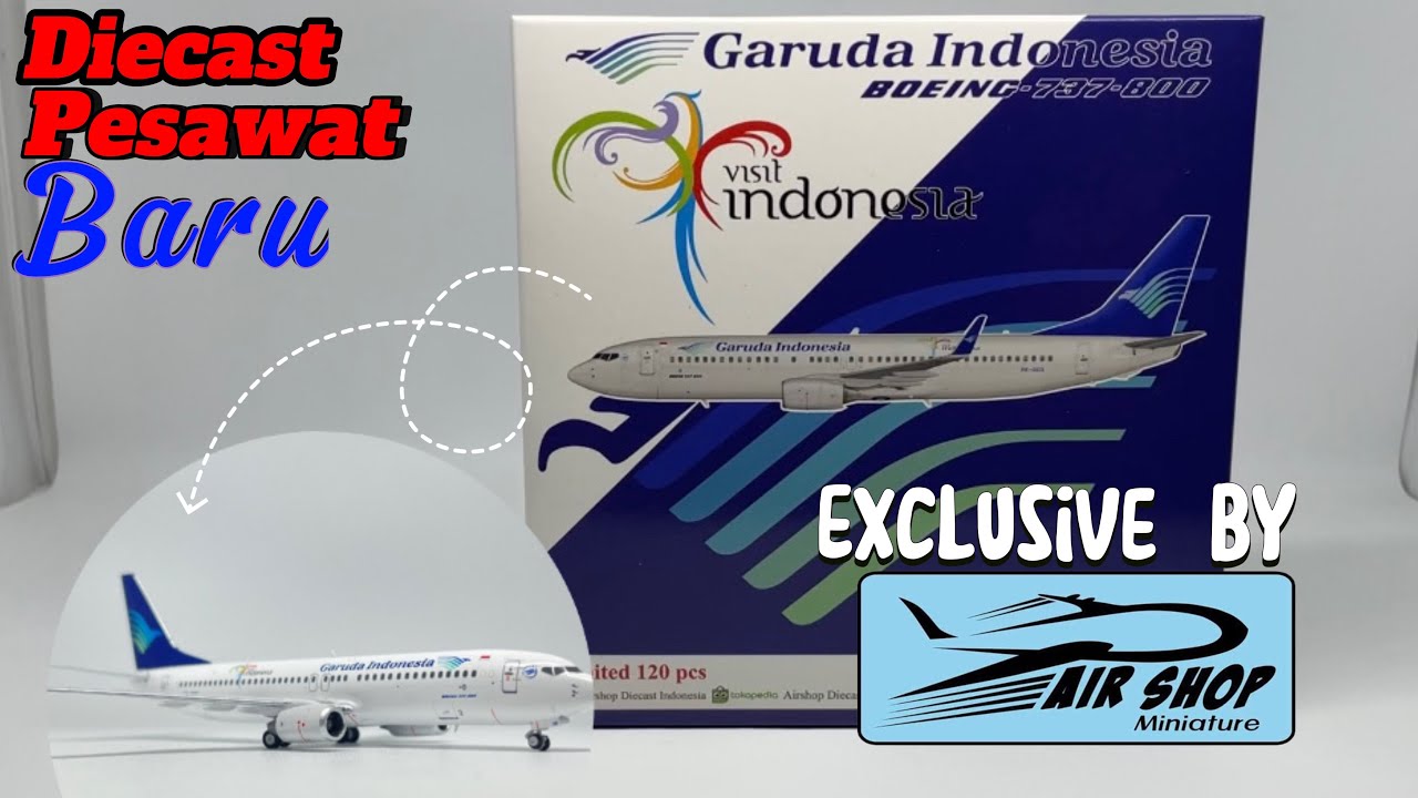 UNBOXING & REVIEW‼️ Diecast Pesawat Garuda Indonesia Landor Exclusive ...