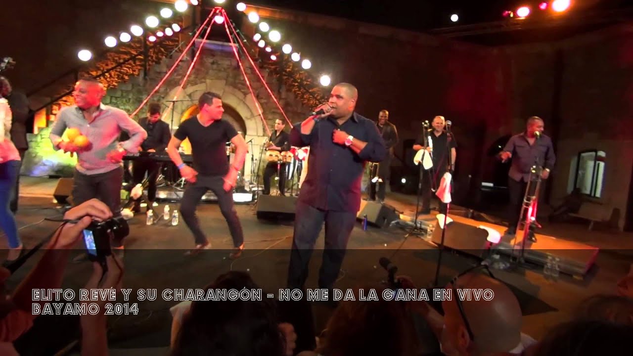 Elito Revé Y Su Charangón - No Me Da La Gana en vivo - YouTube