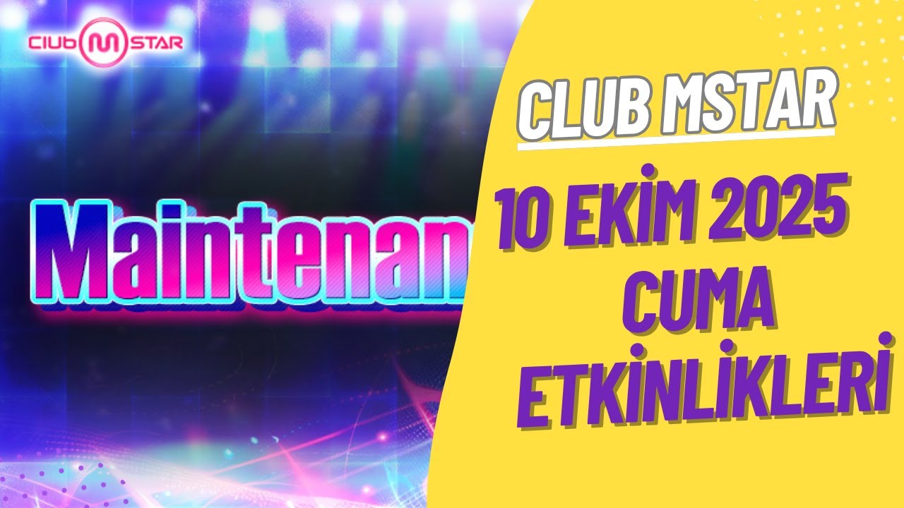 Club Mstar Yeni Etkinlikler Geldi - 10 Ekim 2025 Cuma - YouTube