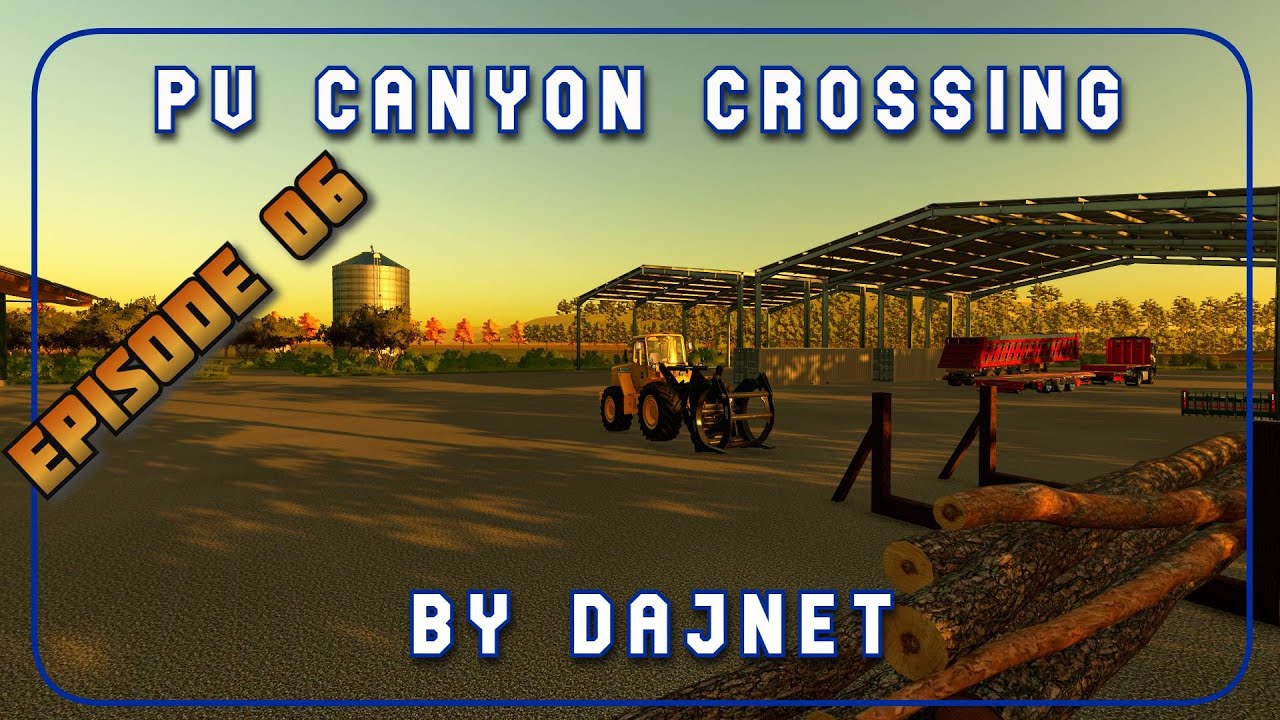 🔴LIVE 🔴 FS22 | PV Canyon Crossing | Episode 06 - Autodrive route added ...