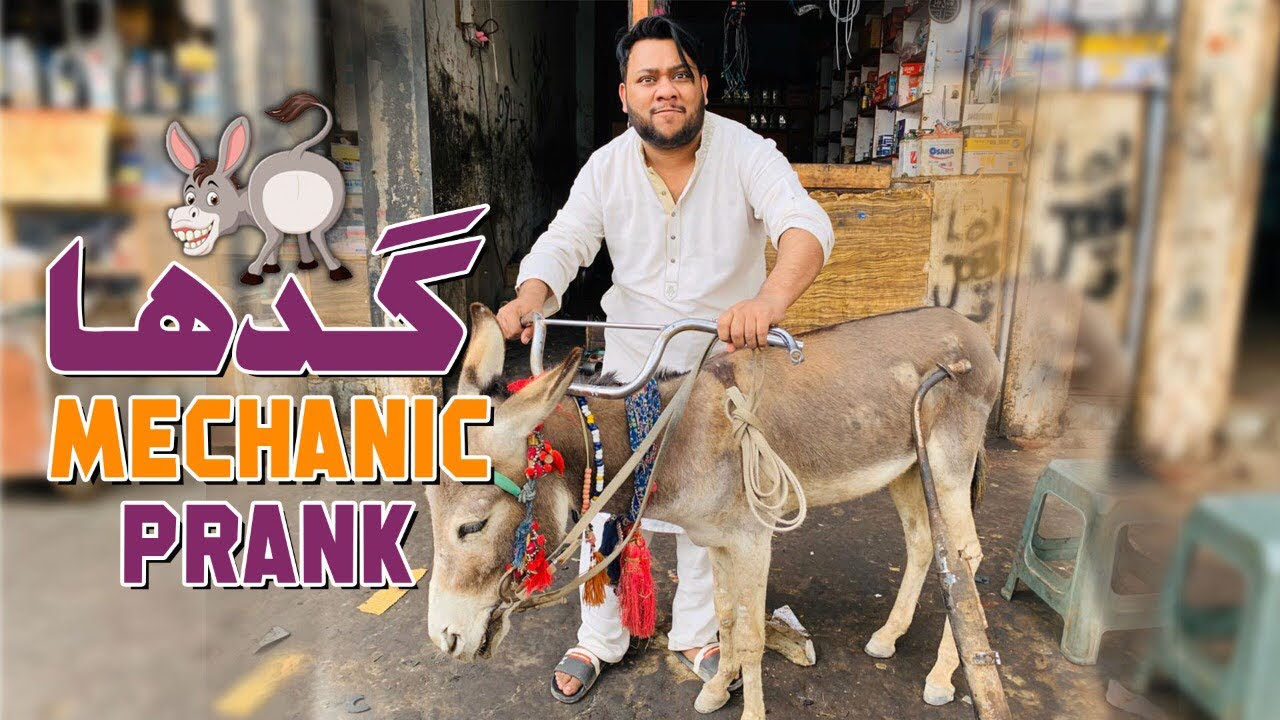 | GADHA MECHANIC PRANK | By Nadir Ali in | P 4 Pakao | 2020 - YouTube