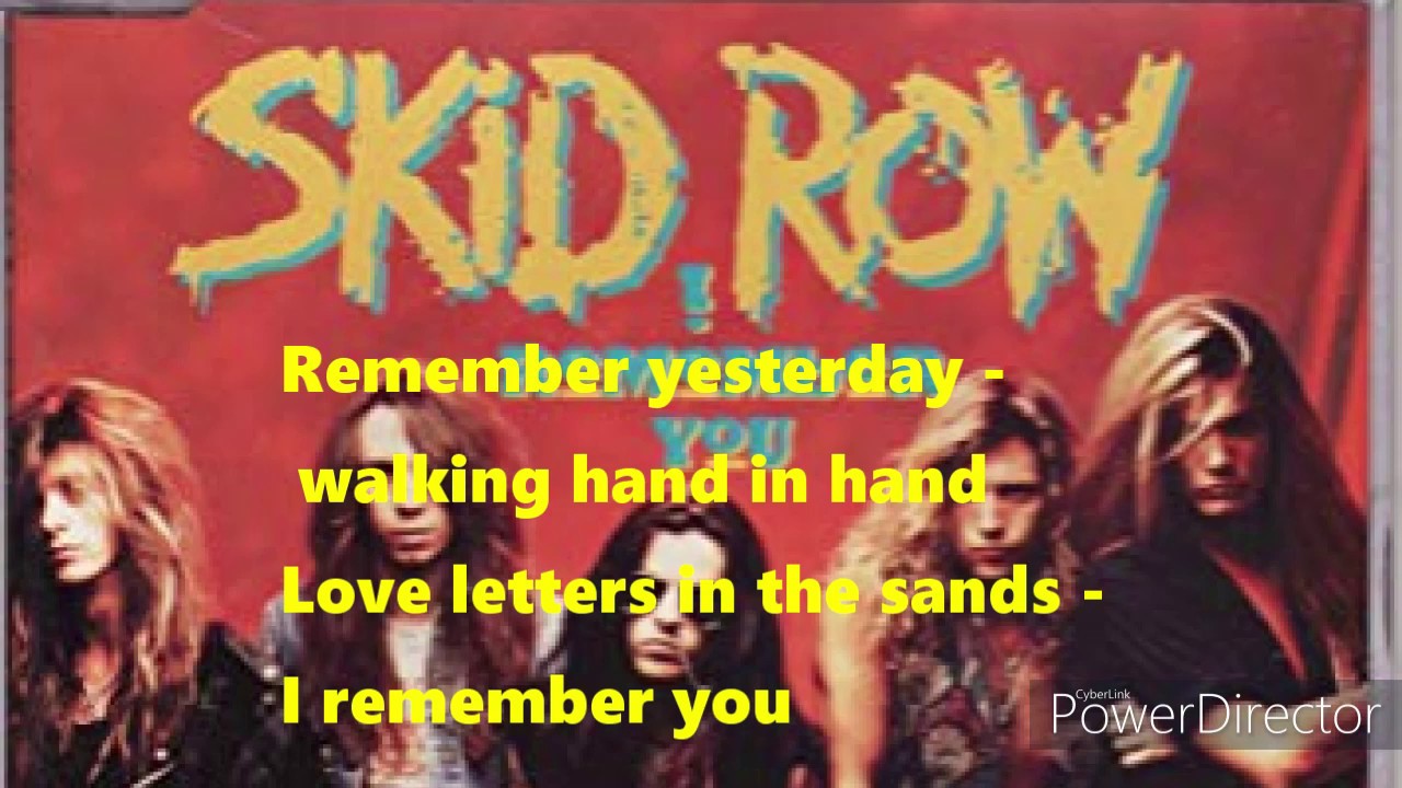 i remember you lyrics Skid Row - YouTube
