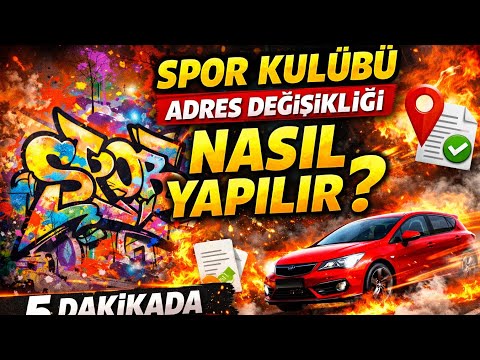 🚨 Spor Kulübü Adres Değişikliği NASIL YAPILIR? | 5 Dakikada Resmi İşlem! 🔥