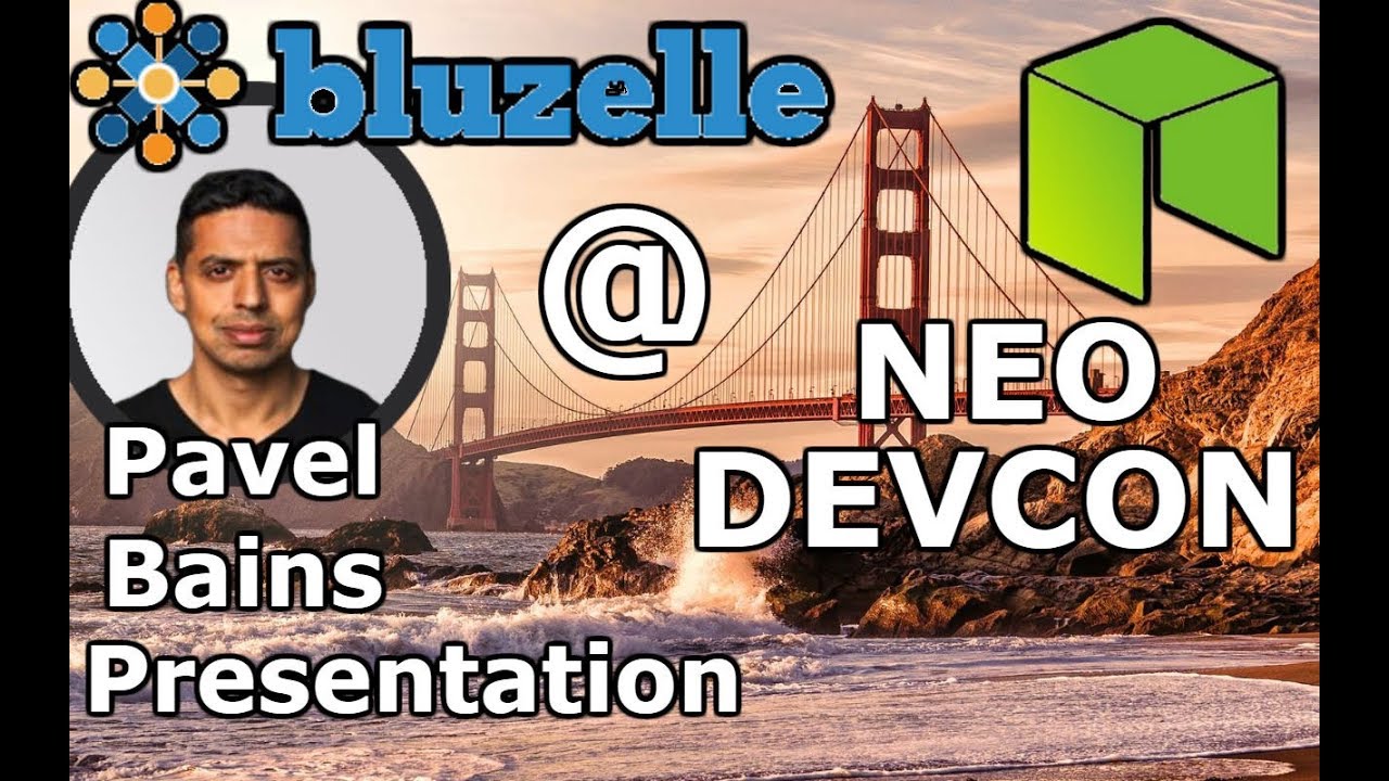 NEO News @ NEO Devcon | Bluzelle BLZ Presentation by CEO Pavel Bains | NEO Moonshot - YouTube