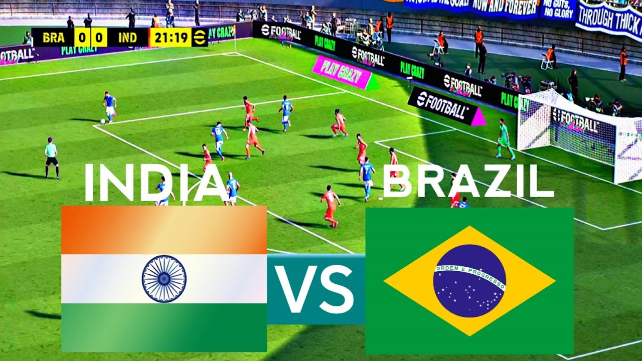 🇳🇪 INDIA vs BRAZIL 🇧🇷 | International Football Match 2025 | Efootball ...