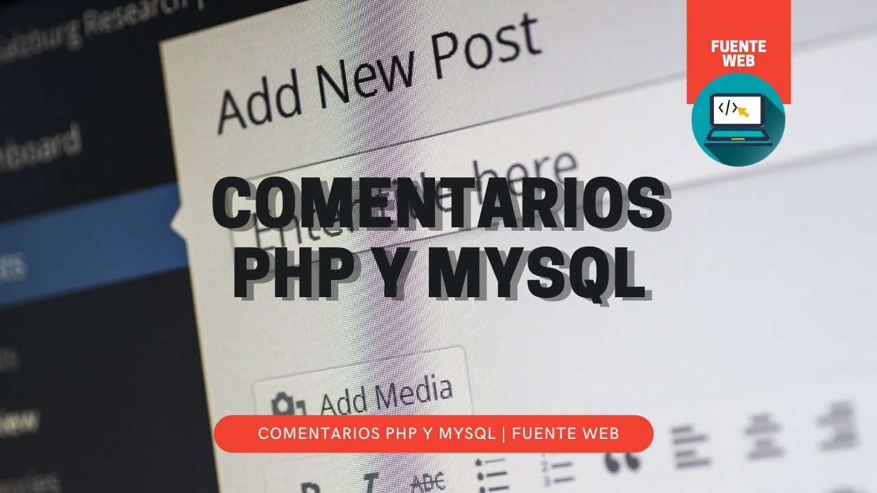 COMENTARIOS PHP Y MySQL | FUENTE WEB - YouTube