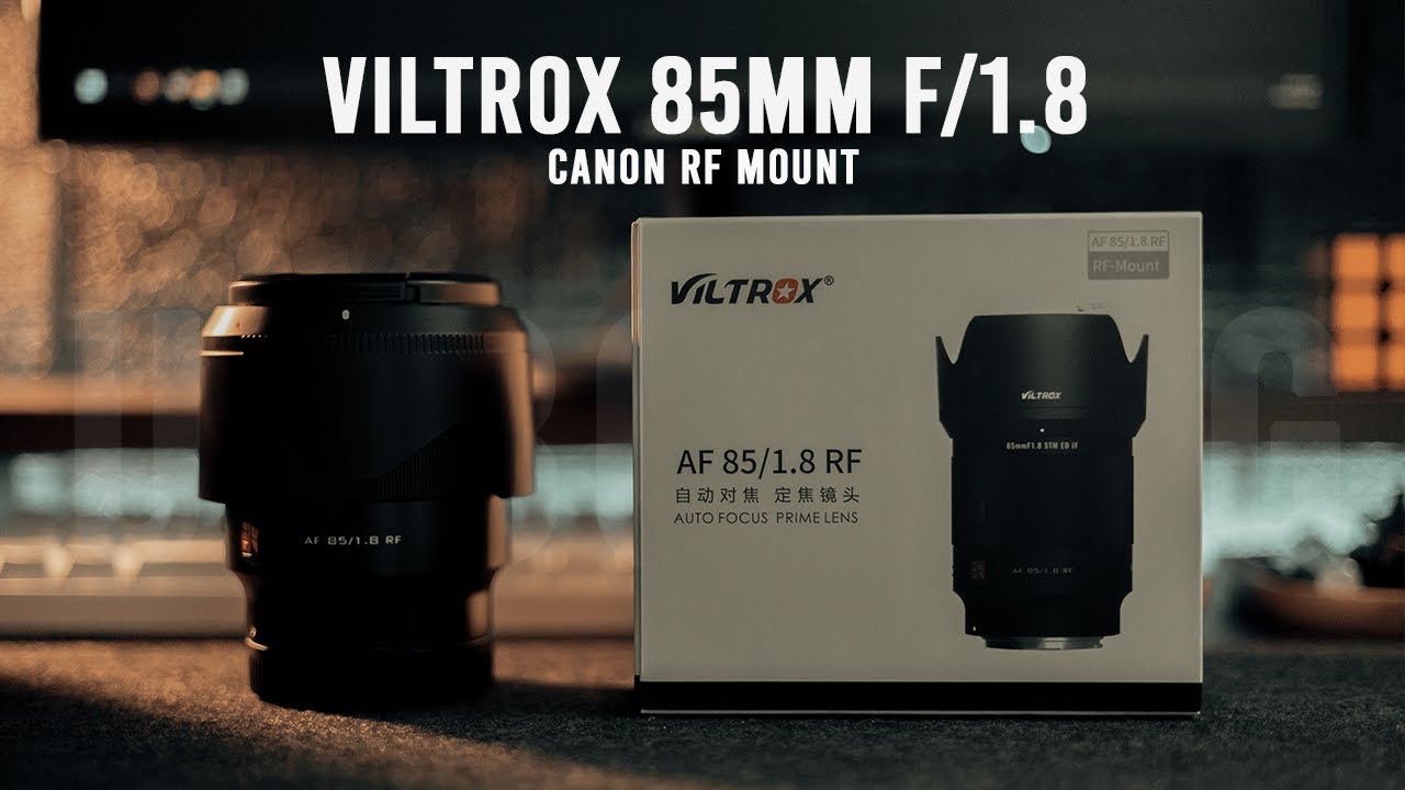Viltrox 85mm f1.8 Canon RF Mount | Unboxing - YouTube